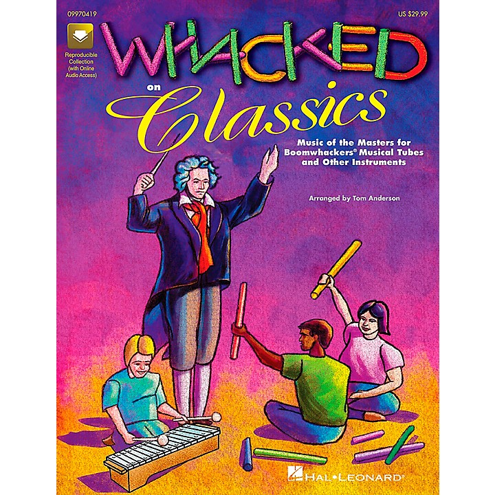 Hal Leonard Whacked on Classics for Boomwhackers Book | Guitar Center
