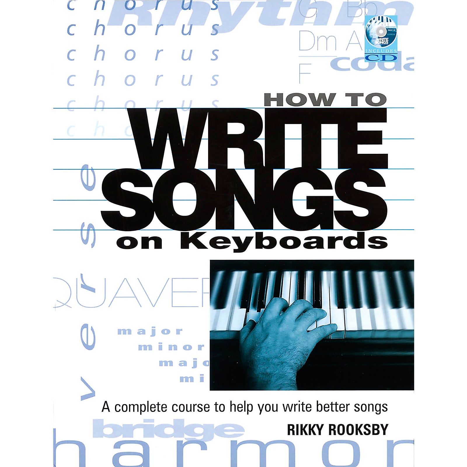 Backbeat Books How to Write Songs on Keyboards - A Complete Course to ...