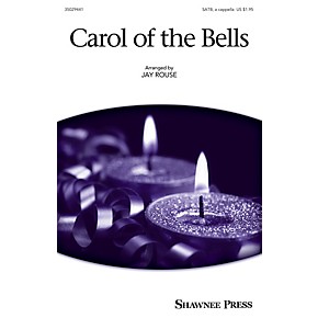 Shawnee Press Carol of the Bells SATB a cappella arranged by Jay Rouse ...