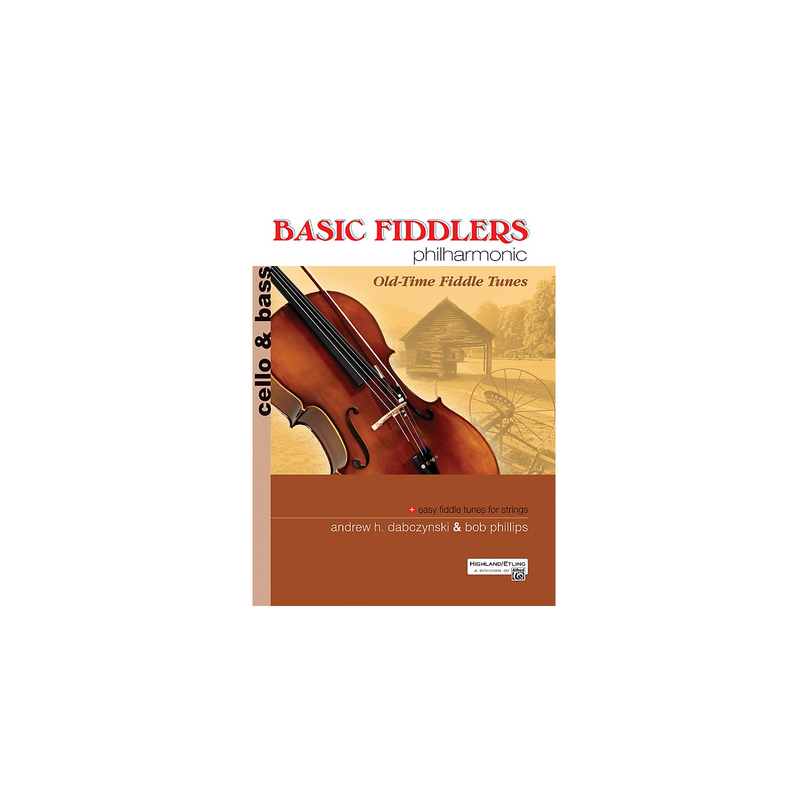 Alfred Basic Fiddlers Philharmonic Old-Time Fiddle Tunes Cello/Bass ...