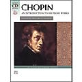 Alfred Chopin An Introduction to His Piano Works Book & CD | Guitar Center