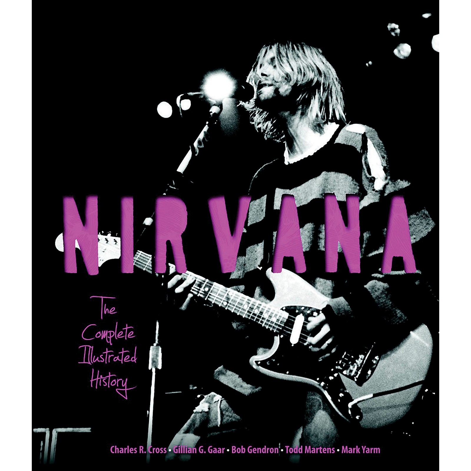 Hal Leonard Nirvana - The Complete Illustrated History Book | Guitar Center