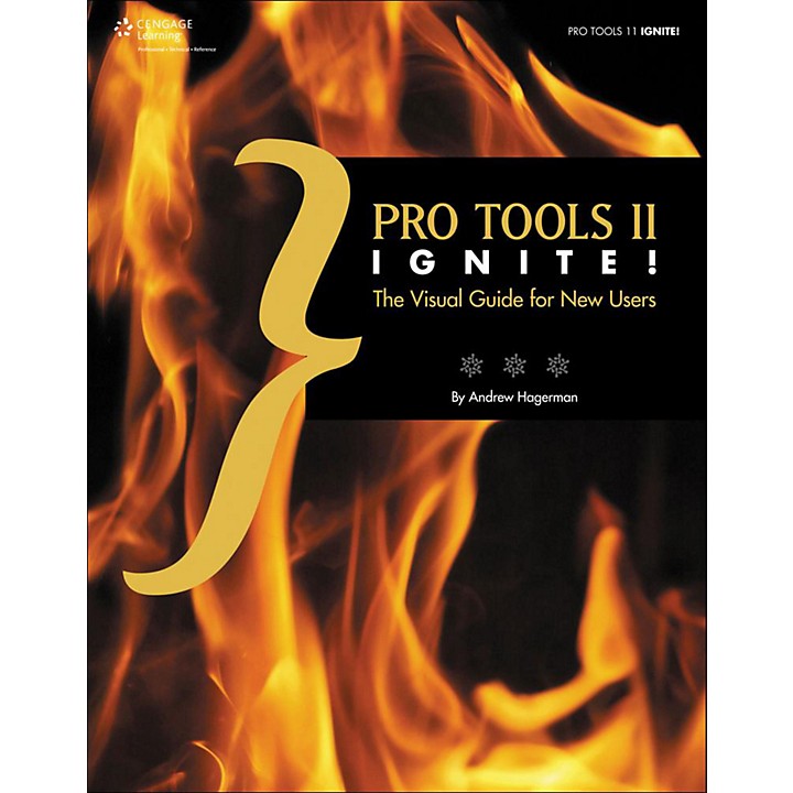Cengage Learning Pro Tools 11 Ignite!: The Visual Guide for New Users ...