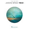 Hal Leonard Jason Mraz - Yes for Piano/Vocal/Guitar | Guitar Center