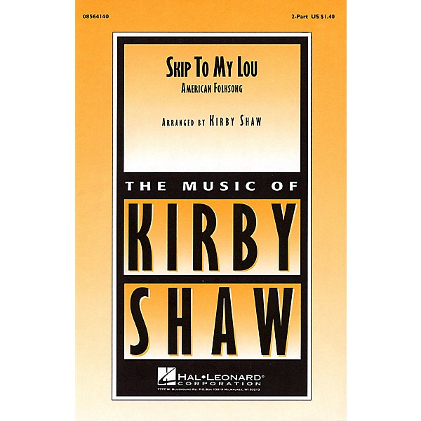 Hal Leonard Skip to My Lou 2-Part arranged by Kirby Shaw | Guitar Center