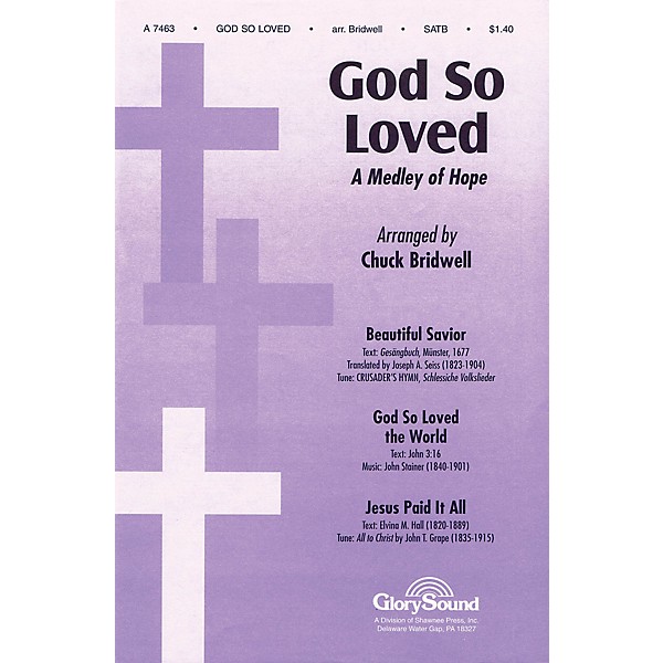 Shawnee Press God So Loved (with Beautiful Savior & Jesus Paid It All ...