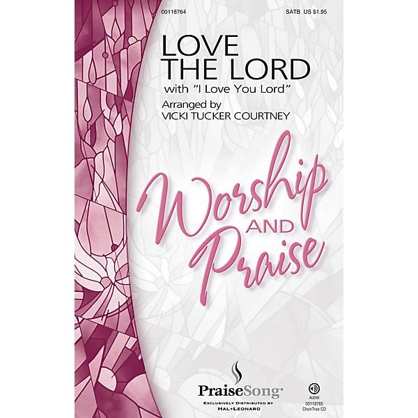 PraiseSong Love the Lord (with I Love You Lord) CHOIRTRAX CD Arranged ...