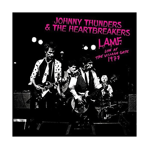 Johnny Thunders & Heartbreakers - L.A.M.F. - Live at the Village Gate ...