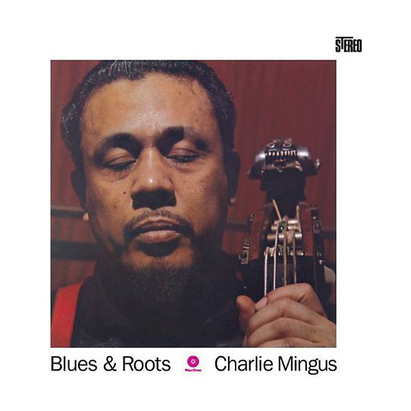 Alliance Charles Mingus - Blues & Roots | Guitar Center