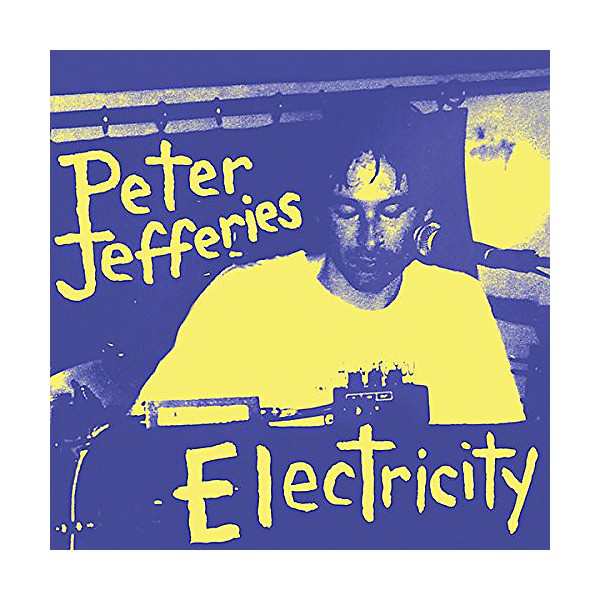 Peter Jefferies - Electricity | Guitar Center